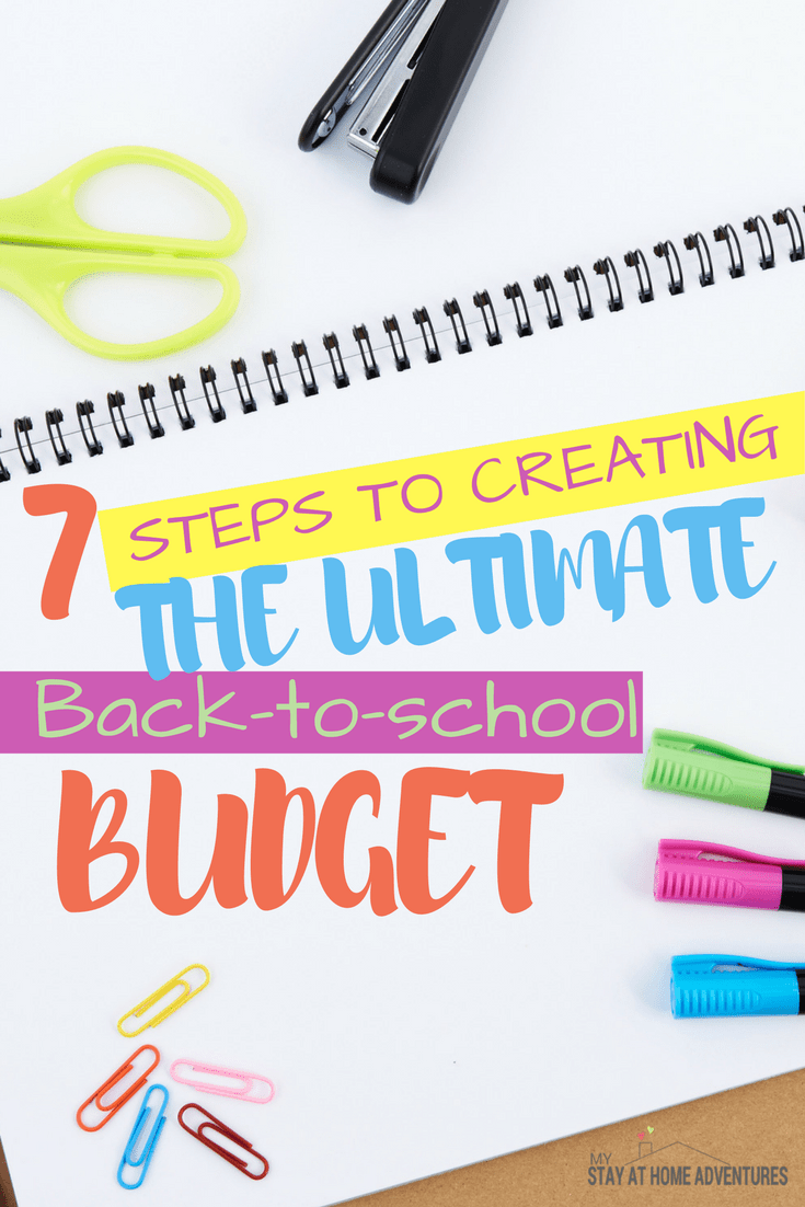 7 Steps to Creating The Ultimate Back To School Budget This Year
