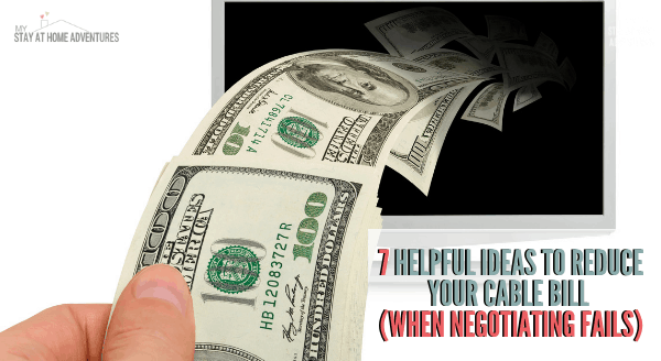 7 Helpful Ideas to Reduce Your Cable Bill (When Negotiating Fails)