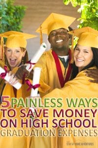 5 Ways to Save Money on High School Graduation Expenses