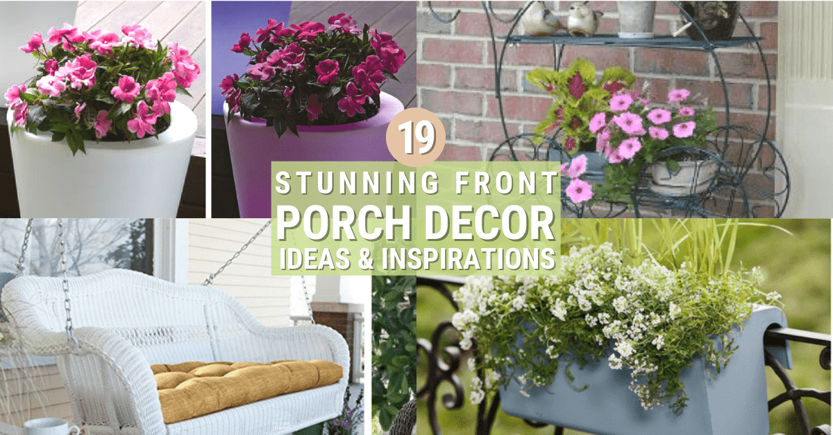 19 Stunning Front Porch Decor Ideas & Inspirations