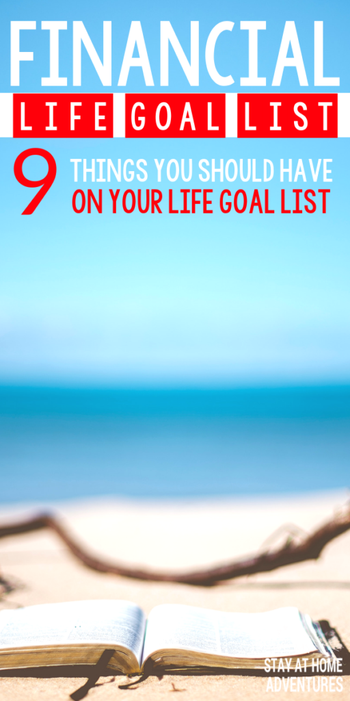 9 Things To Add To Your Financial Life Goal List (That You're Missing)