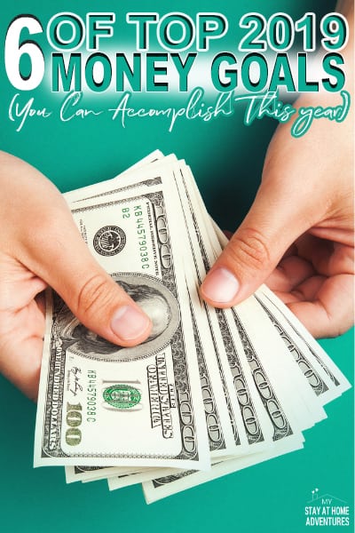 3 of the Top 2019 Money Goals You Can Do and Achieve