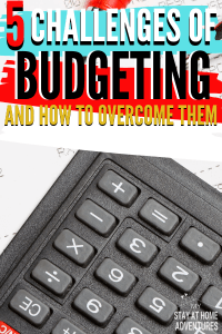 5 Challenges of Budgeting (and How To Overcome Them)