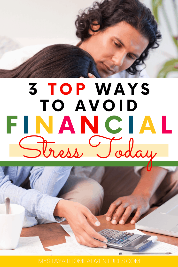 3 Steps to Avoid Financial Stress and Manage Your Finances