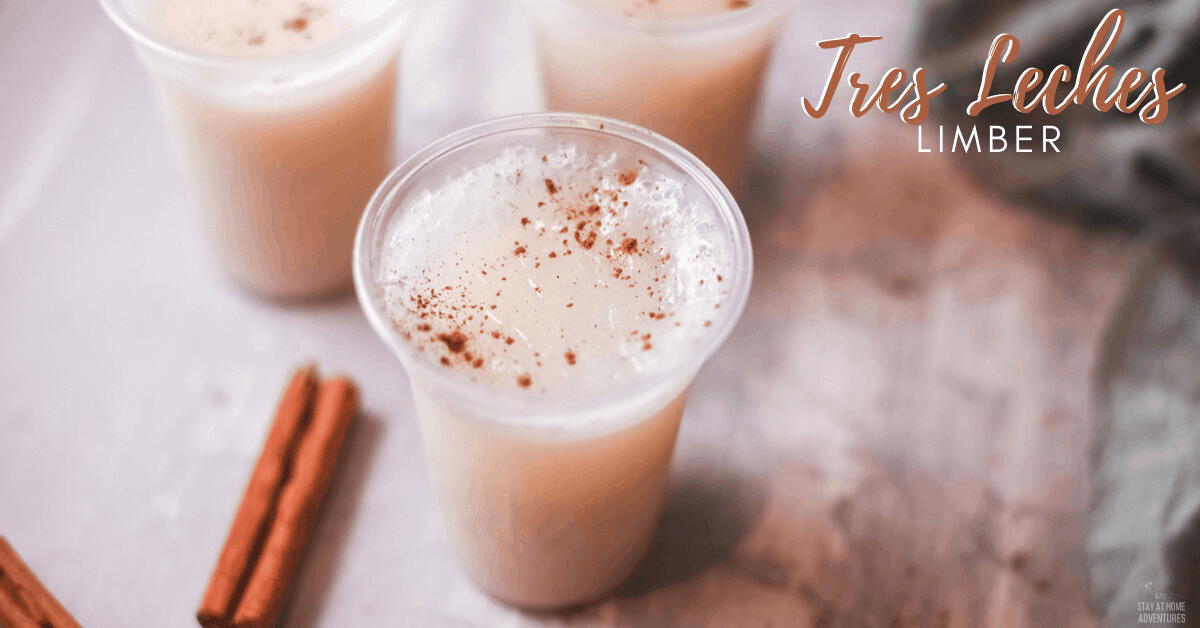 Tres Leches Limber Recipe * My Stay At Home Adventures