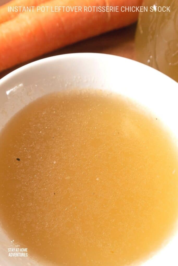 Instant Pot Leftover Rotisserie Chicken Stock * My Stay At Home Adventures