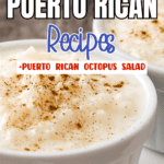 25 of the BEST 25 Puerto Rican Recipes + Puerto Rican Octopus Salad