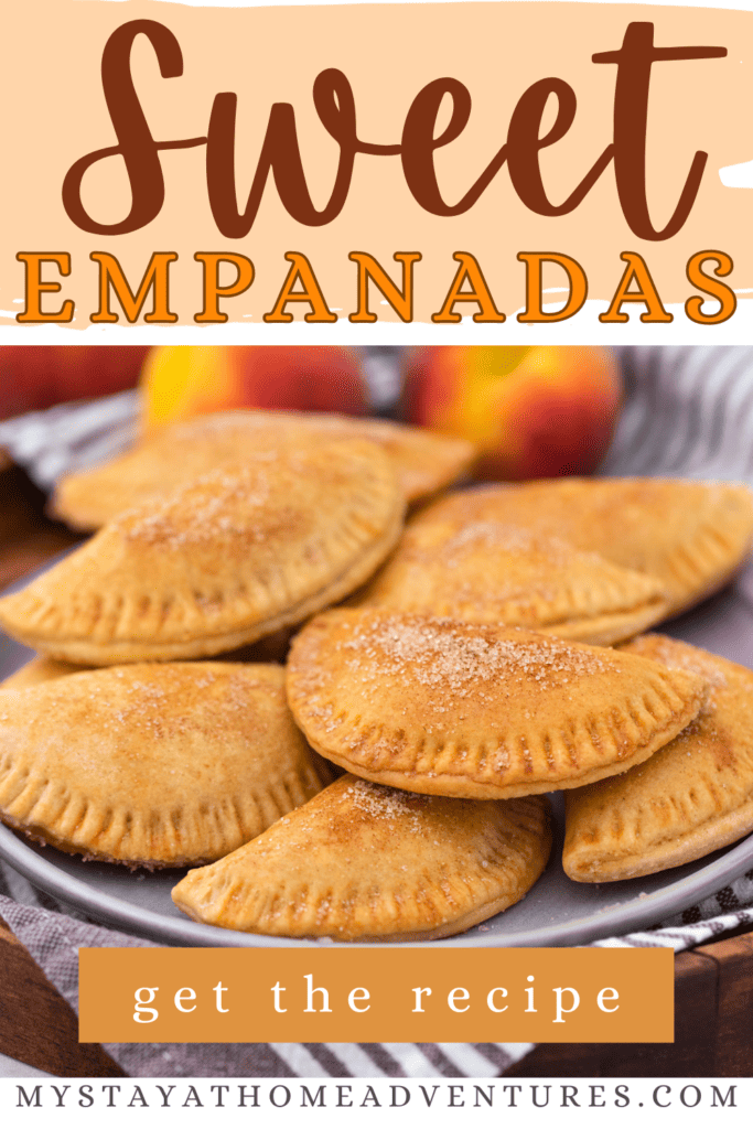 Homemade Sweet Empanadas with a Twist! * My Stay At Home Adventures