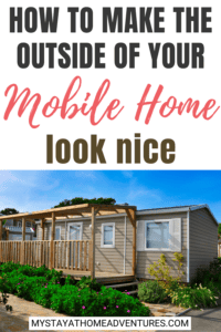 How to Make the Outside of Your Mobile Home Look Nice * My Stay At Home ...