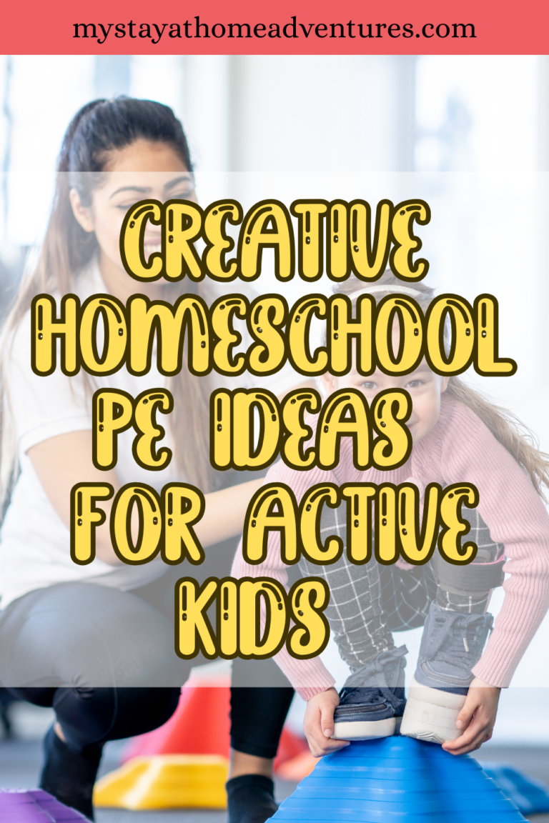 Creative Homeschool PE Ideas for Active Kids * My Stay At Home Adventures