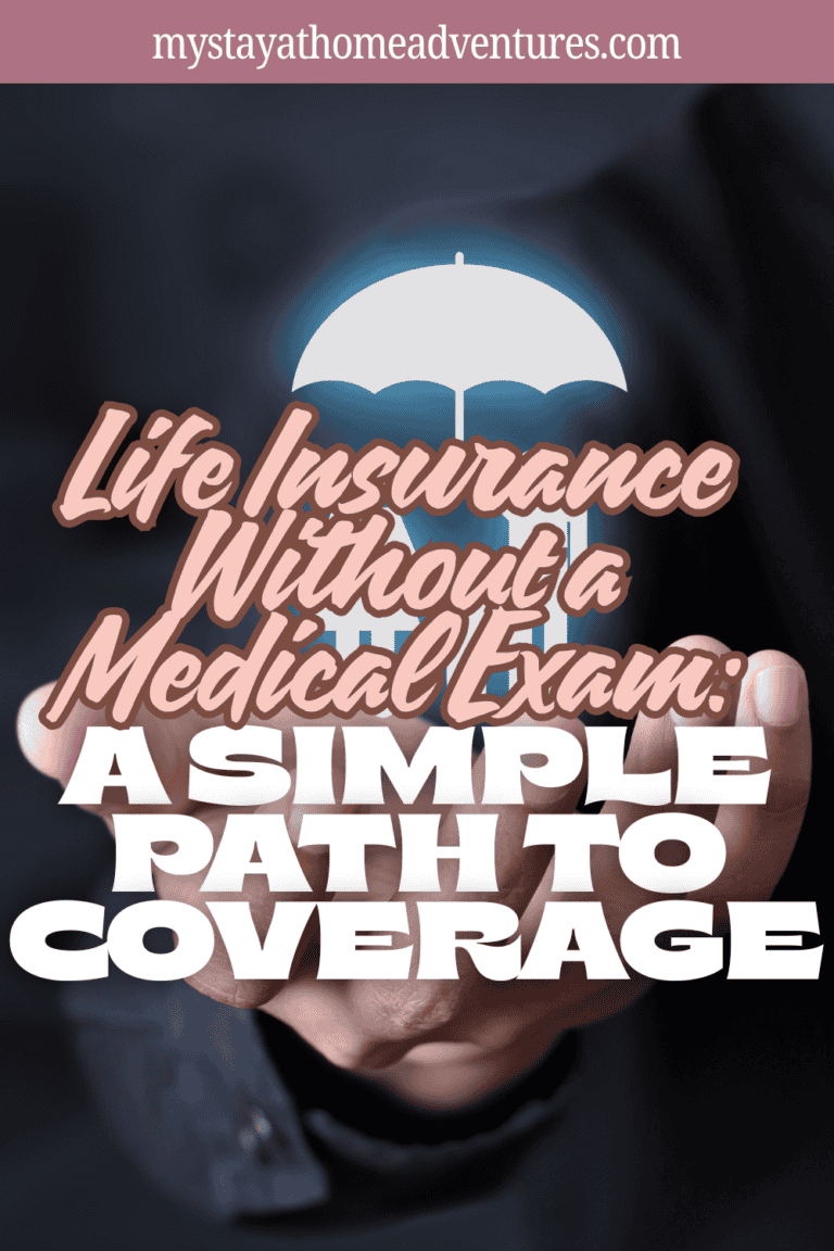 Life Insurance Without a Medical Exam: A Simple Path to Coverage * My ...