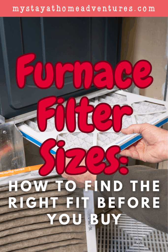 Furnace Filter Sizes: How to Find the Right Fit Before You Buy * My ...