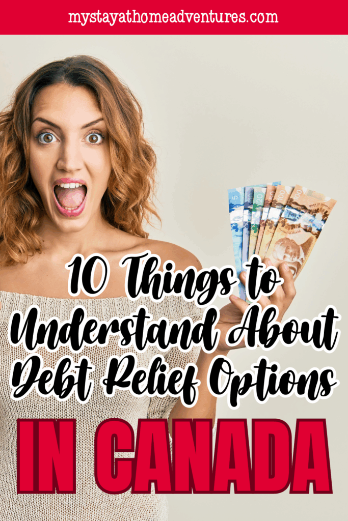 10 Things to Understand About Debt Relief Options in Canada * My Stay ...