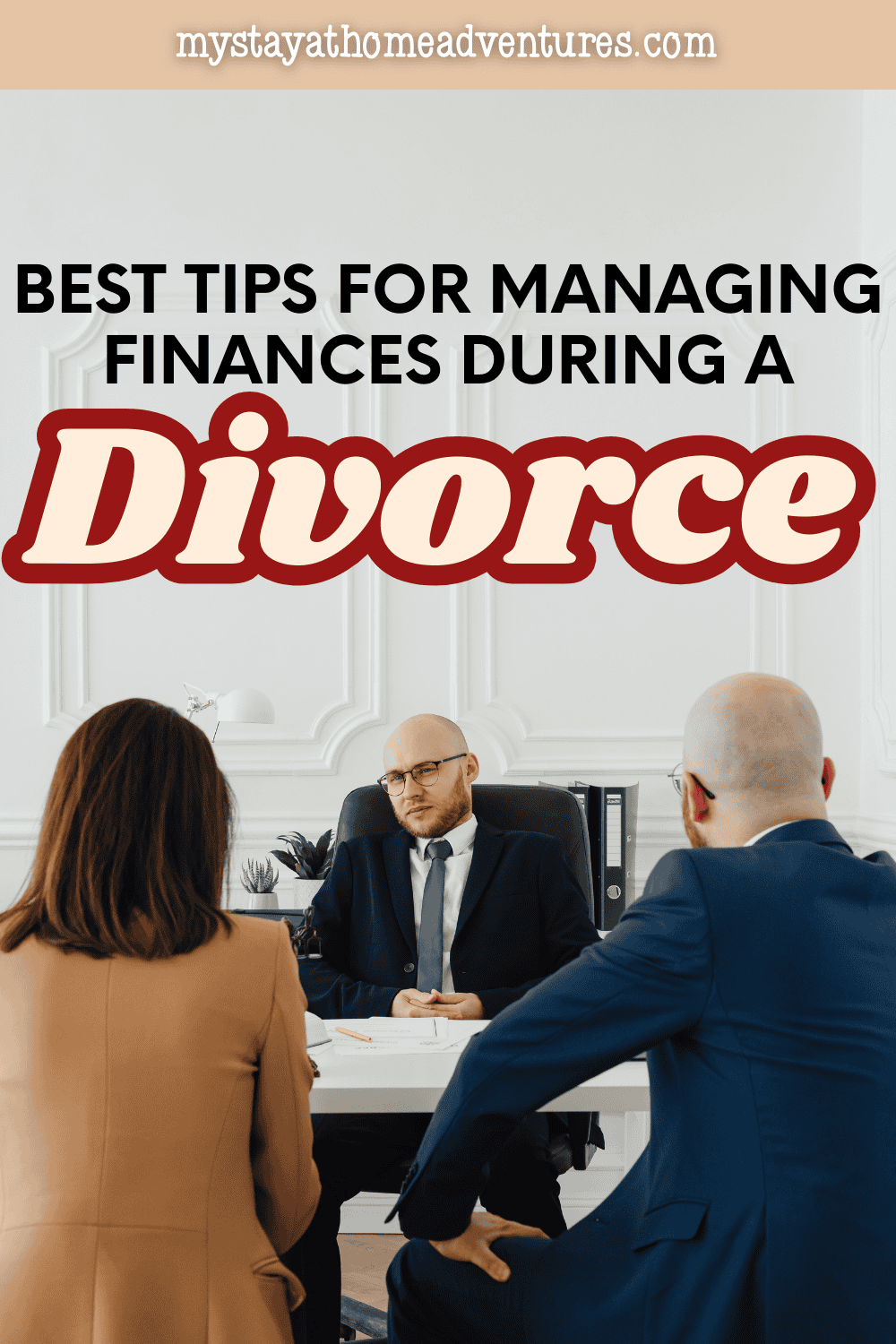Best Tips for Managing Finances During a Divorce * My Stay At Home ...
