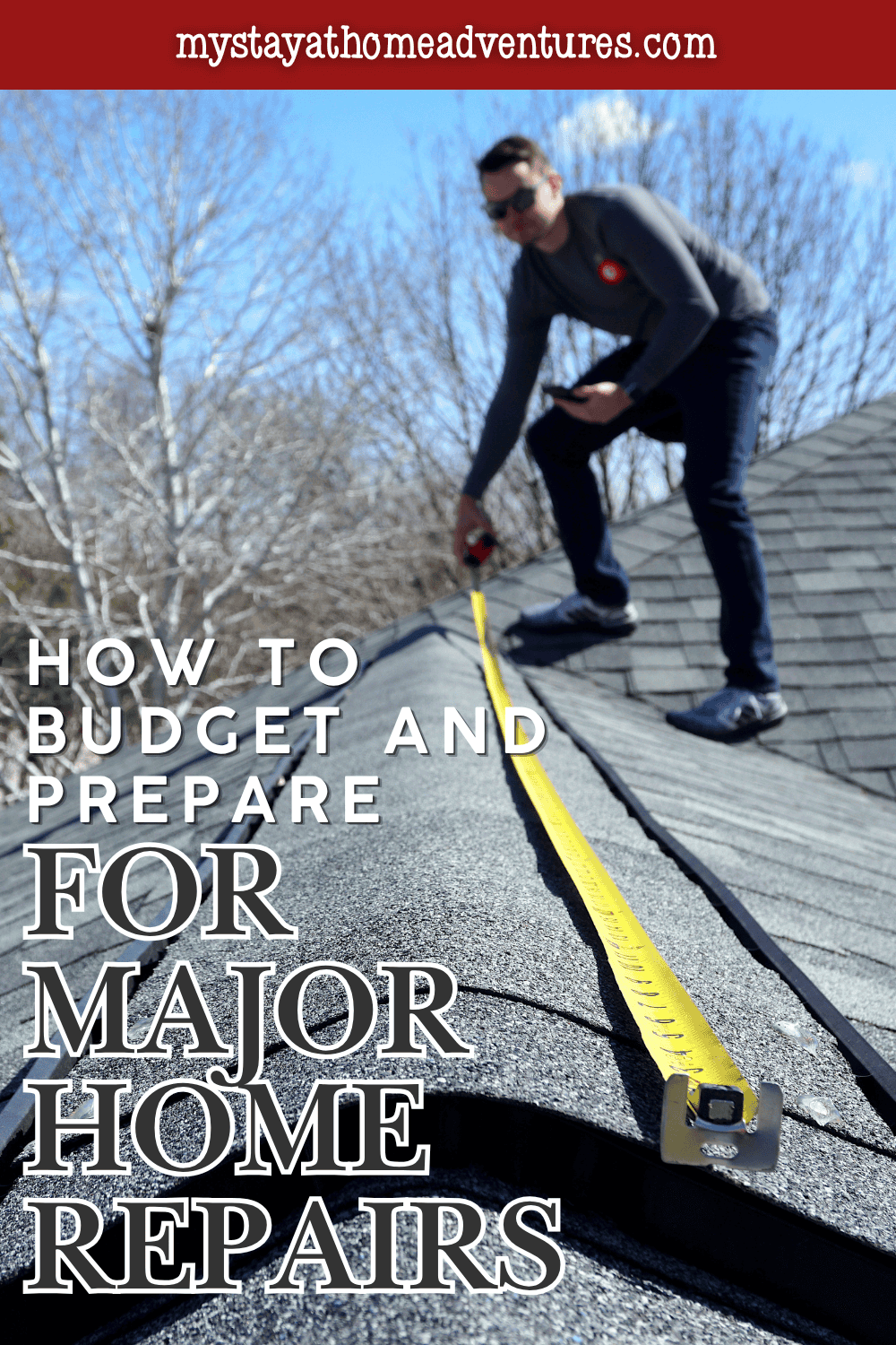 How to Budget and Prepare for Major Home Repairs * My Stay At Home ...